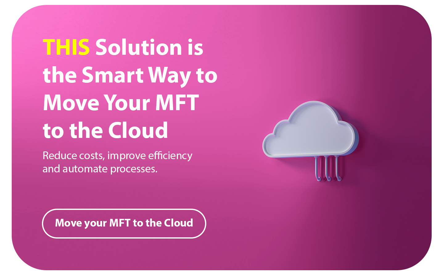 Breaking Down the Benefits of CloudMFT